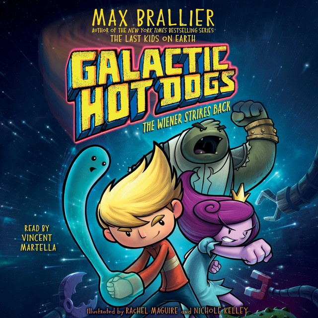 Galactic Hot Dogs 2: The Wiener Strikes Back | Audiobook on Spotify