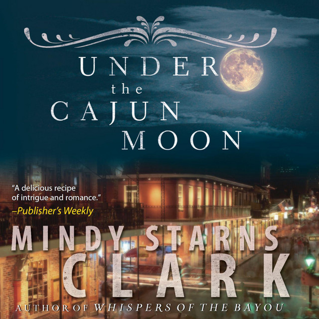 Under the Cajun Moon | Audiobook on Spotify