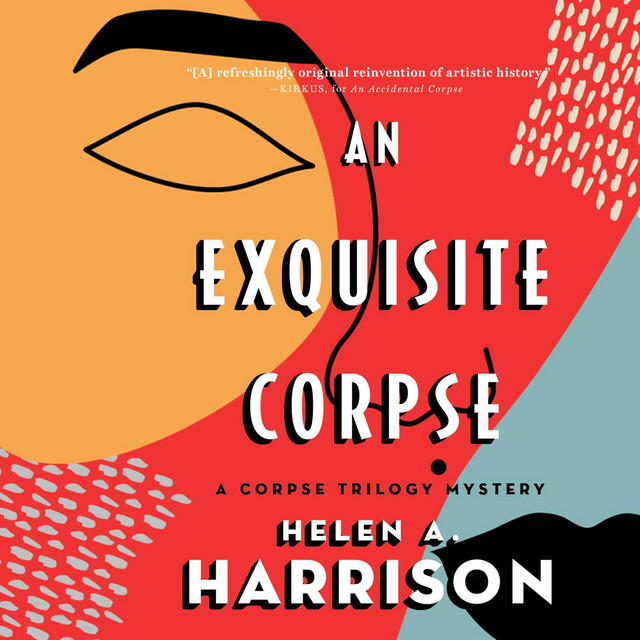 An Exquisite Corpse: A Corpse Trilogy Mystery | Audiobook on Spotify