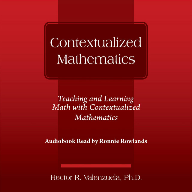 Contextualized Mathematics: Teaching and Learning Math with ...