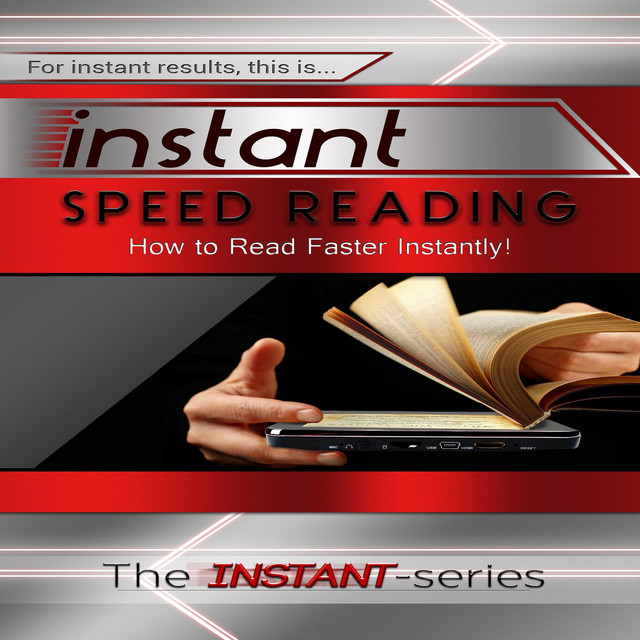 Instant Speed Reading: How to Read Faster Instantly! | Audiobook on Spotify