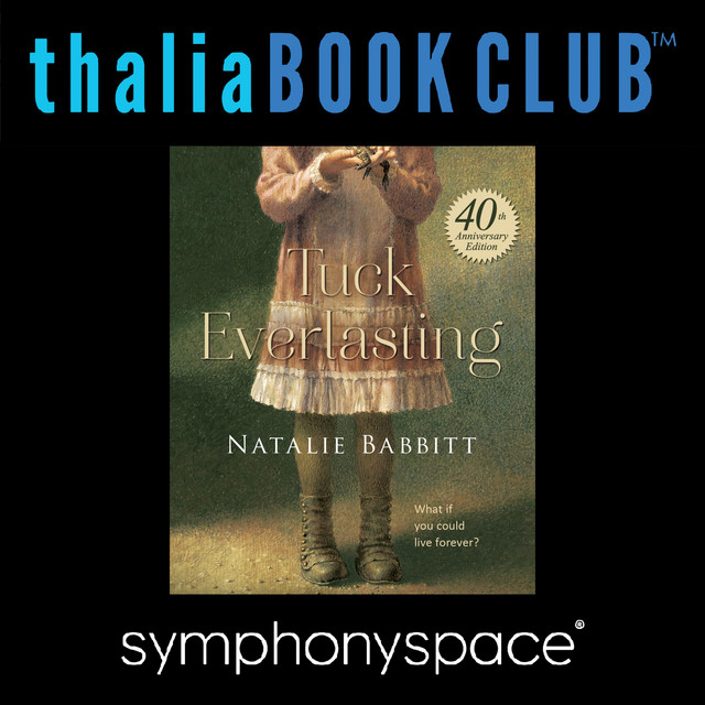 40th Anniversary of Tuck Everlasting with Natalie Babbitt | Audiobook ...