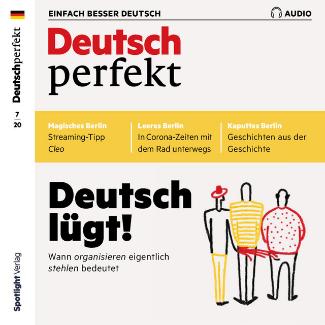 Deutsch lernen Audio - Deutsch lügt: Deutsch perfekt Audio 07/20 ...