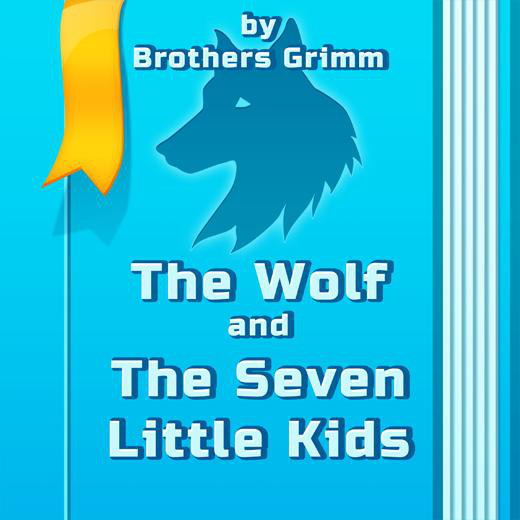 The Wolf And The Seven Little Kids | Audiobook on Spotify
