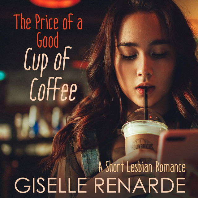 The Price of a Good Cup of Coffee: A Short Lesbian Romance | Audiobook ...