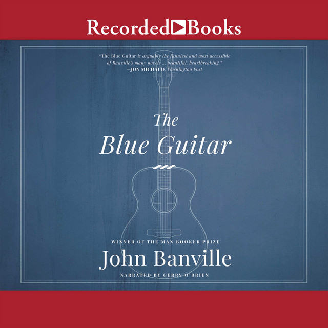 The Blue Guitar: A novel | Audiobook on Spotify