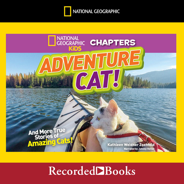 Adventure Cat!: And More True Stories of Amazing Cats! | Audiobook on ...