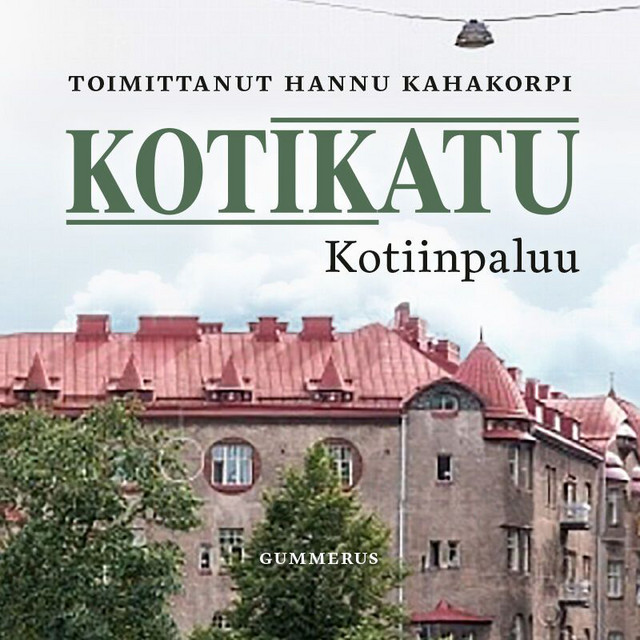 Kotikatu - Kotiinpaluu | Audiobook on Spotify