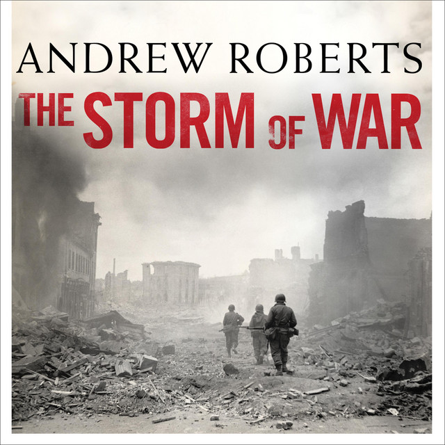 The Storm of War: A New History of the Second World War | Audiobook on ...