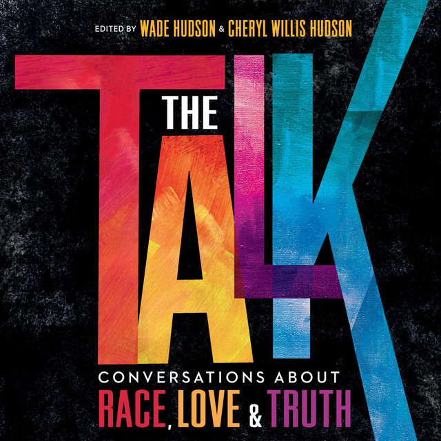 The Talk: Conversations about Race, Love & Truth | Audiobook on Spotify