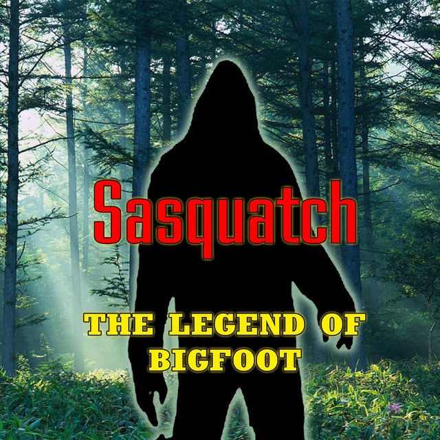 Sasquatch, the Legend of Bigfoot | Audiobook on Spotify