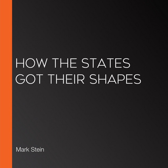 How the States Got Their Shapes | Audiobook on Spotify