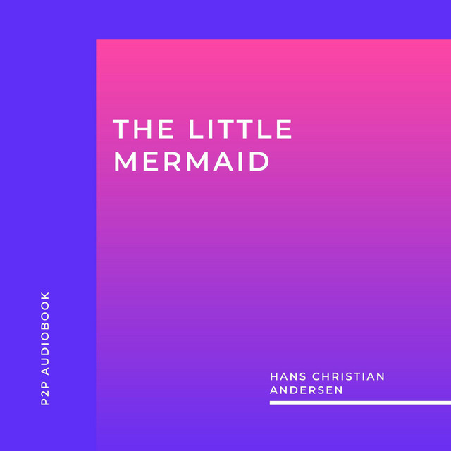 The Little Mermaid (Unabridged) | Audiobook on Spotify