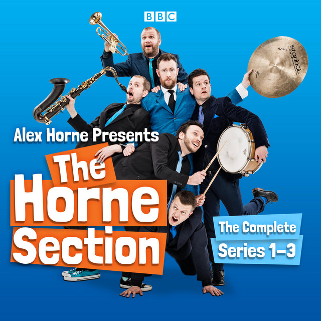 The Horne Section: The BBC Radio 4 comedy show | Audiobook on Spotify