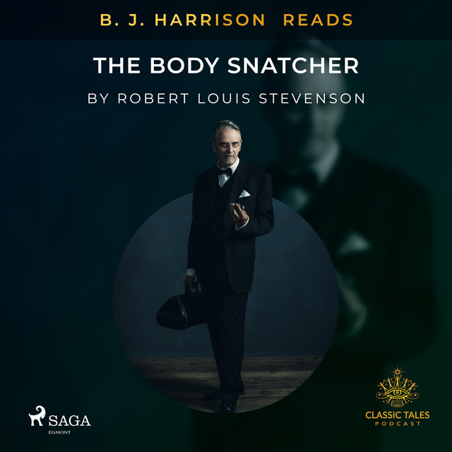 B. J. Harrison Reads The Body Snatcher | Audiobook on Spotify
