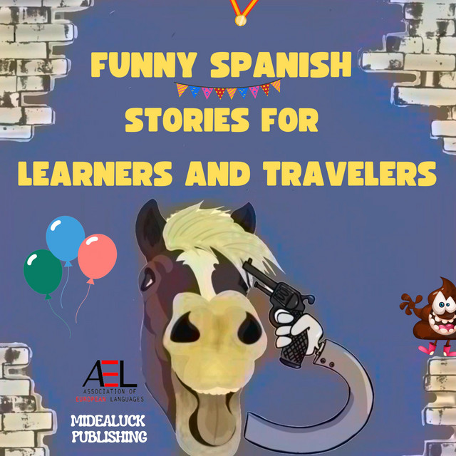 Funny Spanish Stories for Learners and Travelers: Humorous Spanish ...