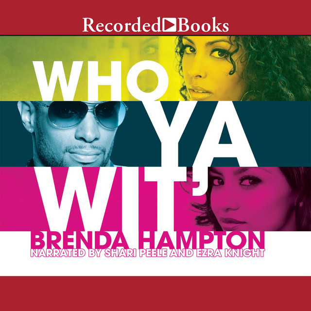 Who Ya Wit': The Finale | Audiobook on Spotify