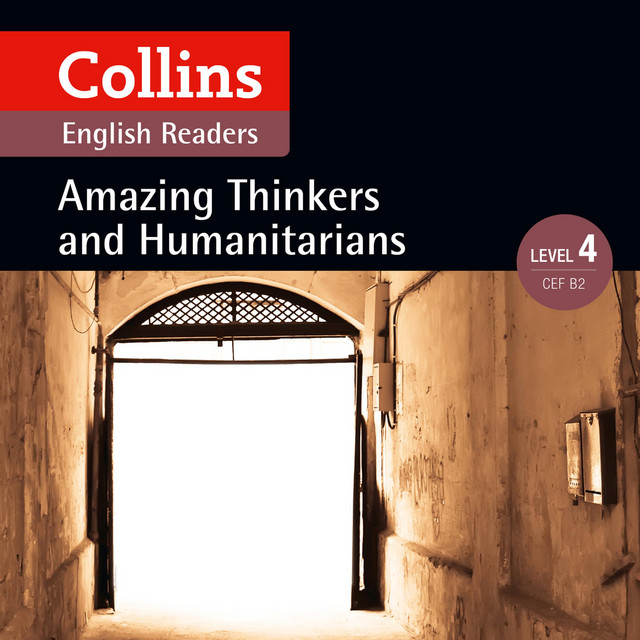 Amazing Thinkers and Humanitarians: B2 (Collins Amazing People ELT ...