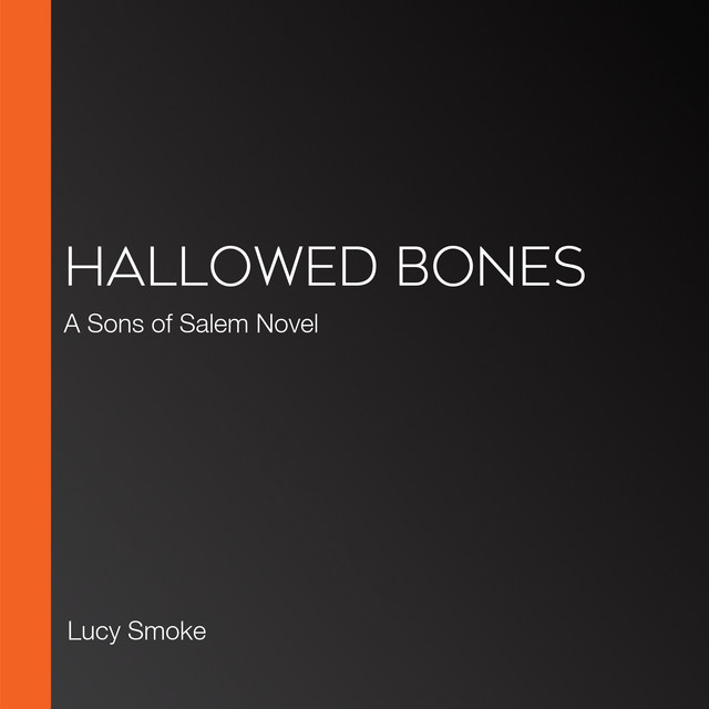 Hallowed Bones: A Sons of Salem Novel | Audiobook on Spotify