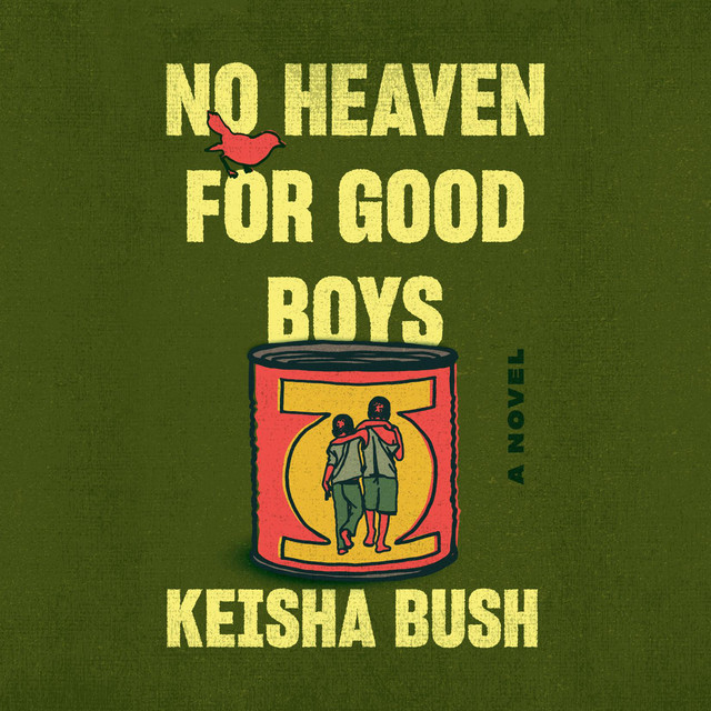 No Heaven for Good Boys: A Novel | Audiobook on Spotify
