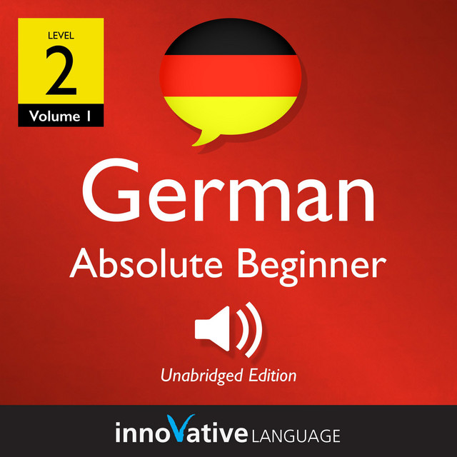 Learn German - Level 2: Absolute Beginner German, Volume 1: Volume 1 ...