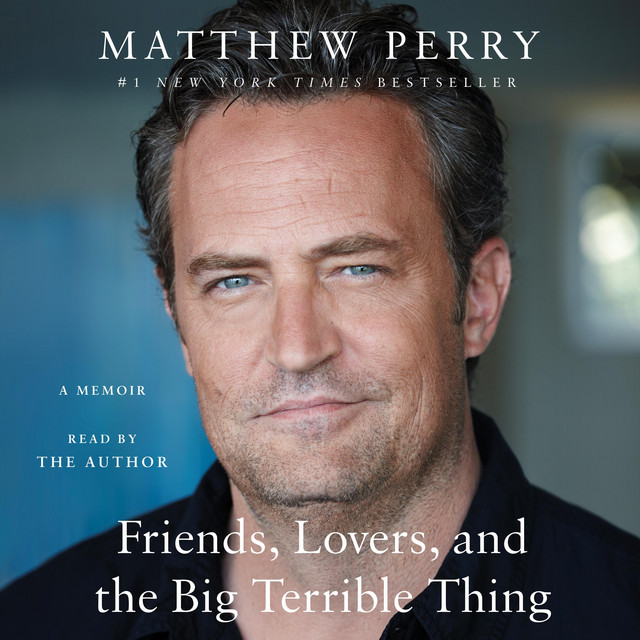 Friends, Lovers, and the Big Terrible Thing: A Memoir | Audiobook on ...