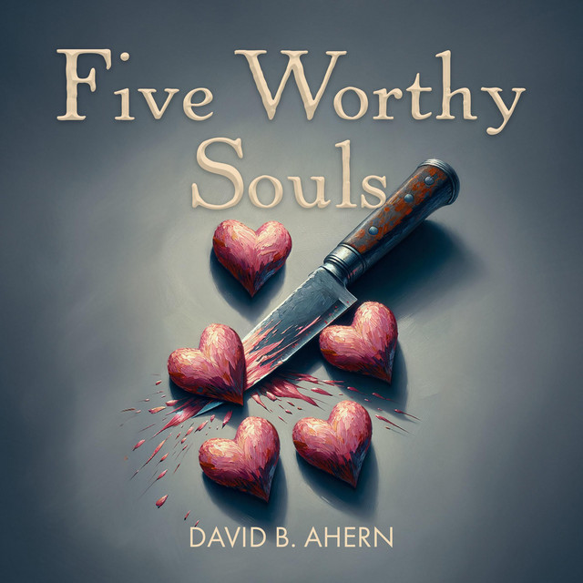 Five Worthy Souls | Audiobook on Spotify