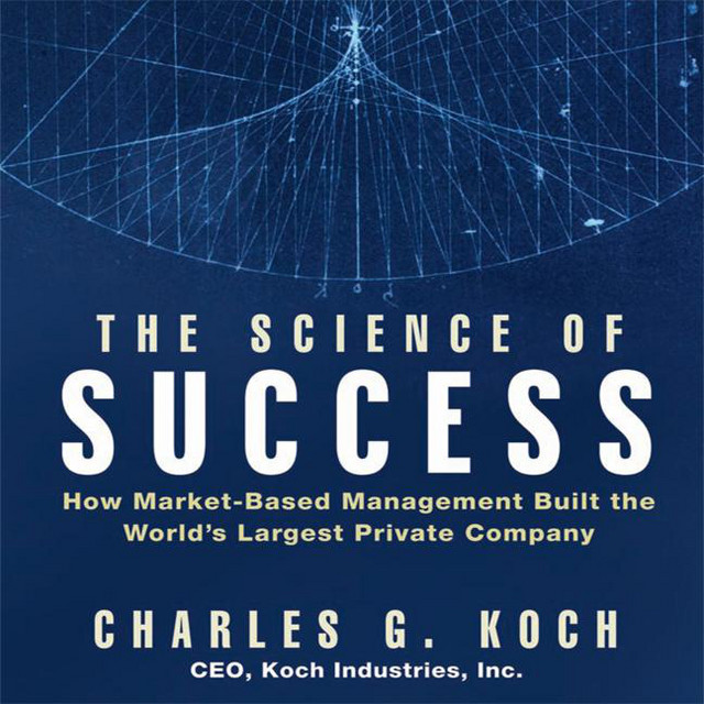 The Science of Success: How Market-Based Management Built the World's ...