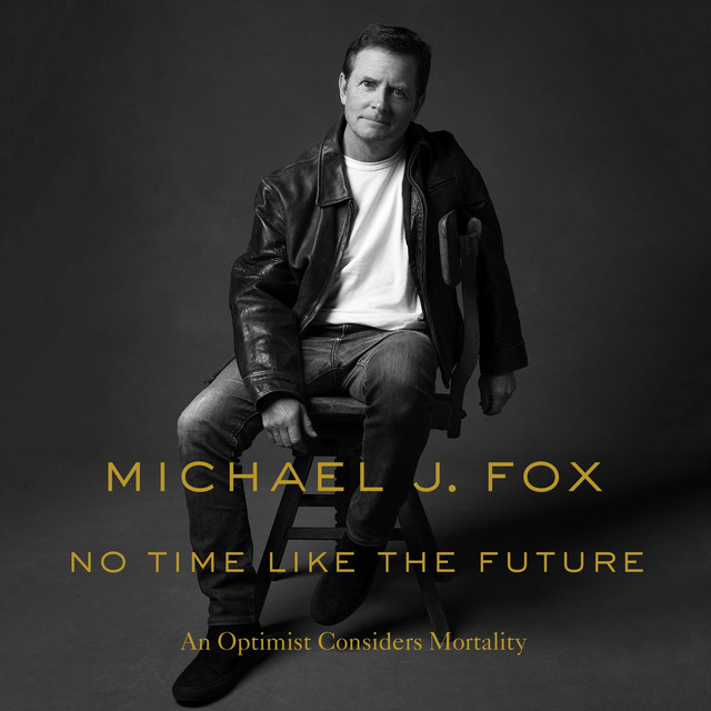 No Time Like the Future: An Optimist Considers Mortality | Audiobook on ...