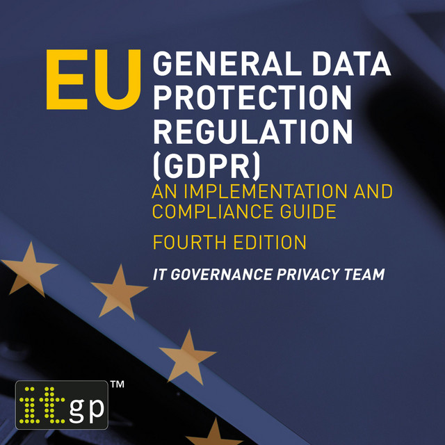 EU General Data Protection Regulation (GDPR) – An implementation and ...