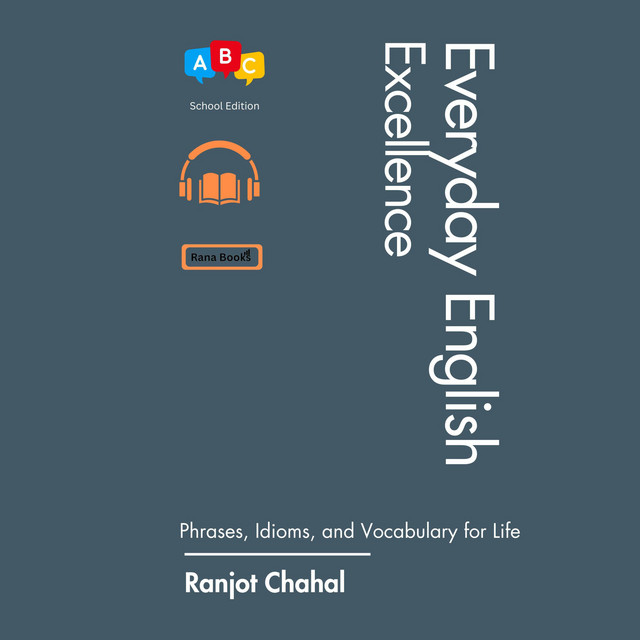 Everyday English Excellence: Phrases, Idioms, and Vocabulary for Life ...