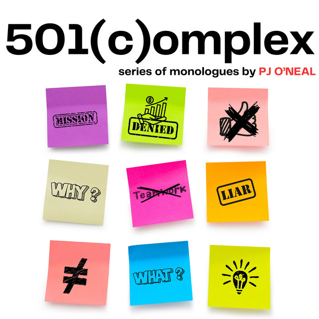 501(c)omplex: a series of testimonial monologues that unapologetically ...