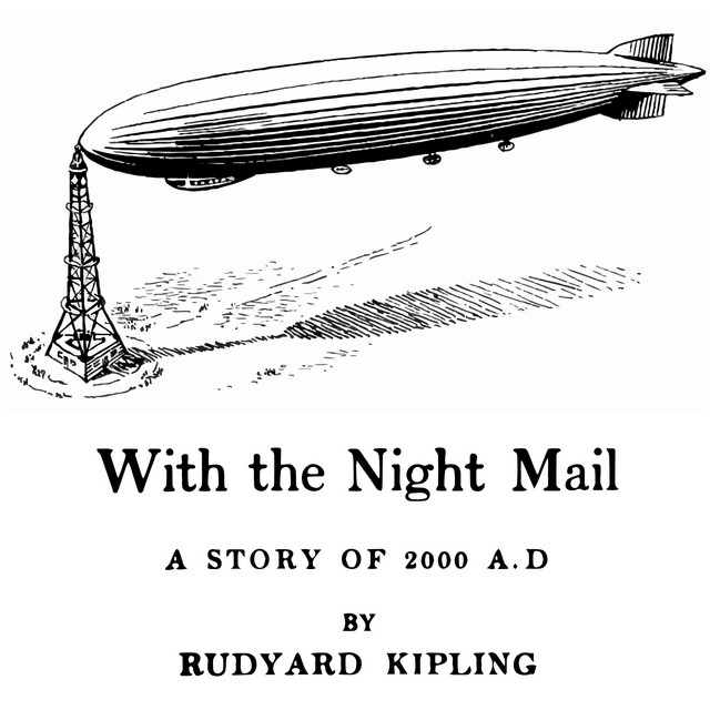 With the Night Mail: A Story of 2000 A.D. | Audiobook on Spotify