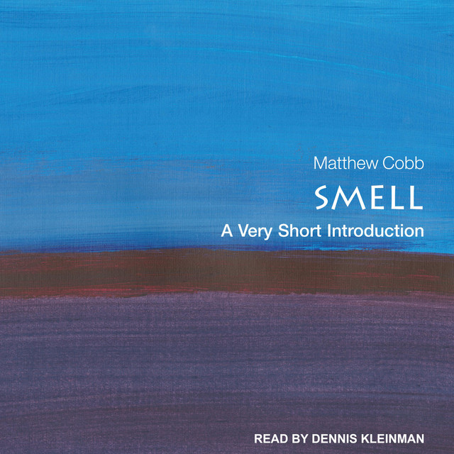 Smell: A Very Short Introduction | Audiobook on Spotify