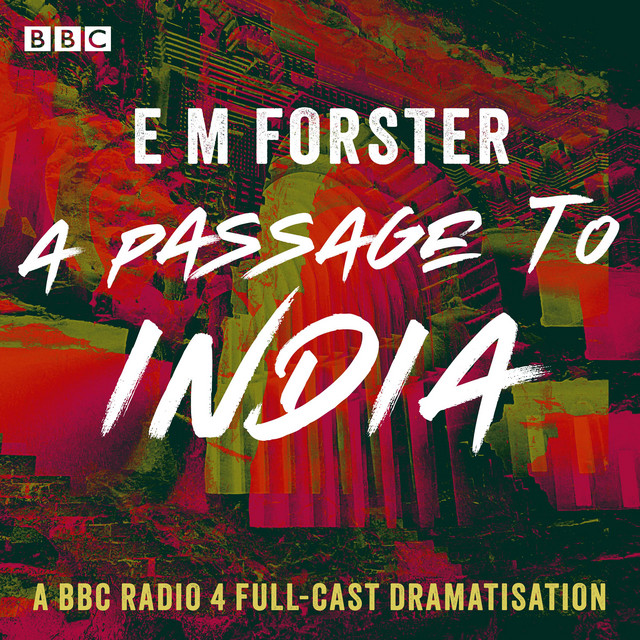 A Passage to India: A BBC Radio 4 full-cast dramatisation | Audiobook ...