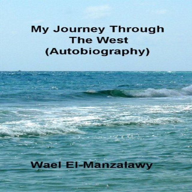 My Journey Through The West (Autobiography) | Audiobook on Spotify
