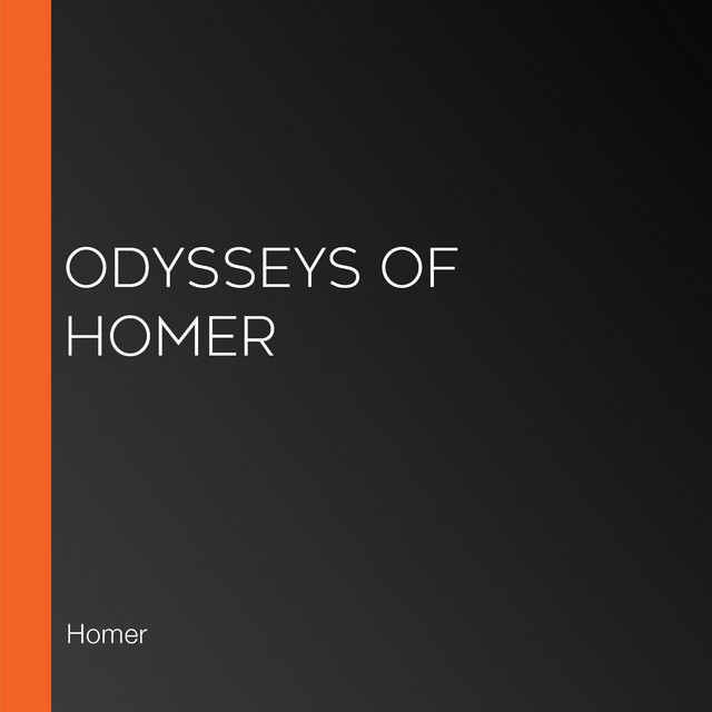 Odysseys of Homer | Audiobook on Spotify