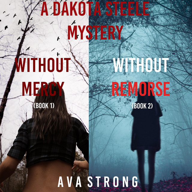 Dakota Steele FBI Suspense Thriller Bundle: Without Mercy (#1) and ...