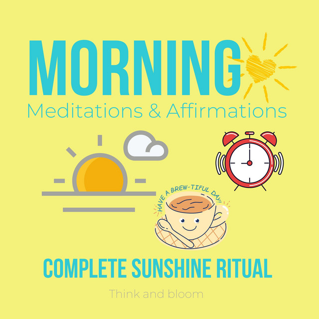Morning Meditations & Affirmations - complete sunshine ritual: increase ...