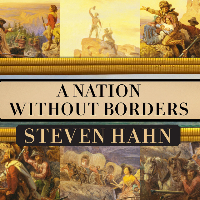 A Nation Without Borders: The United States and Its World in an Age of ...