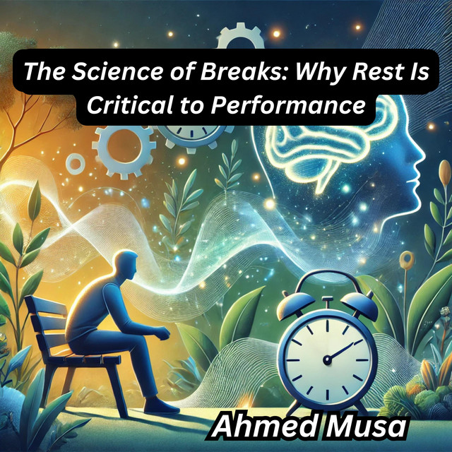 The Science of Breaks: Why Rest Is Critical to Performance | Audiobook ...