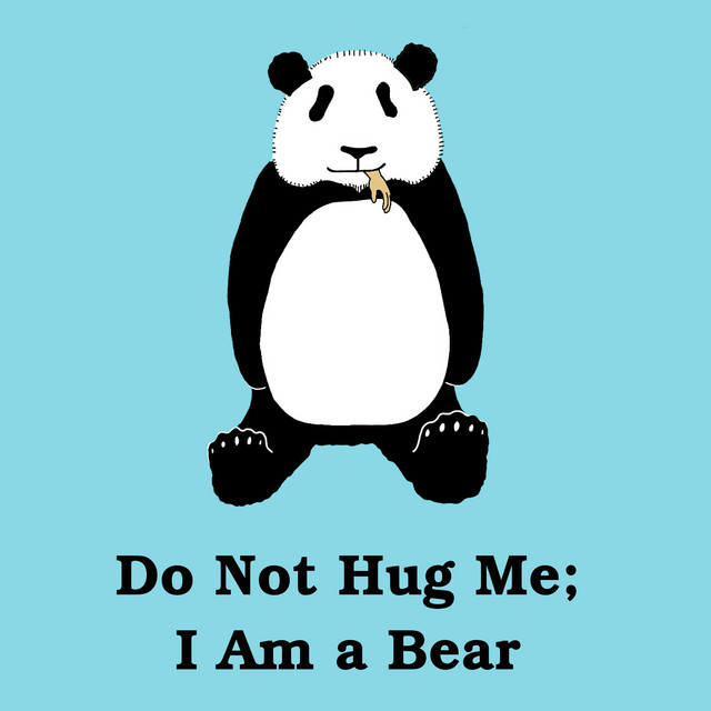 Do Not Hug Me: I Am a Bear: Poems for Everyone | Audiobook on Spotify