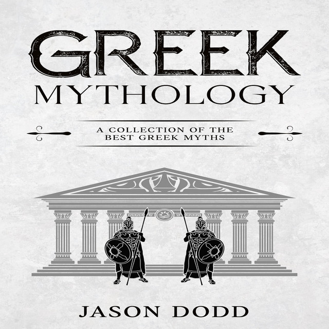 Greek Mythology: A Collection of the Best Greek Myths | Audiobook on ...