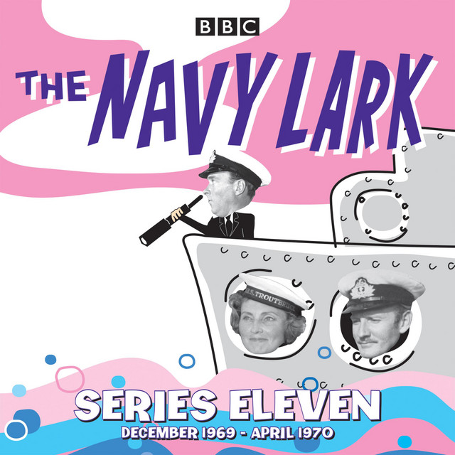 The Navy Lark: Collected Series 11: December 1969 - April 1970 ...