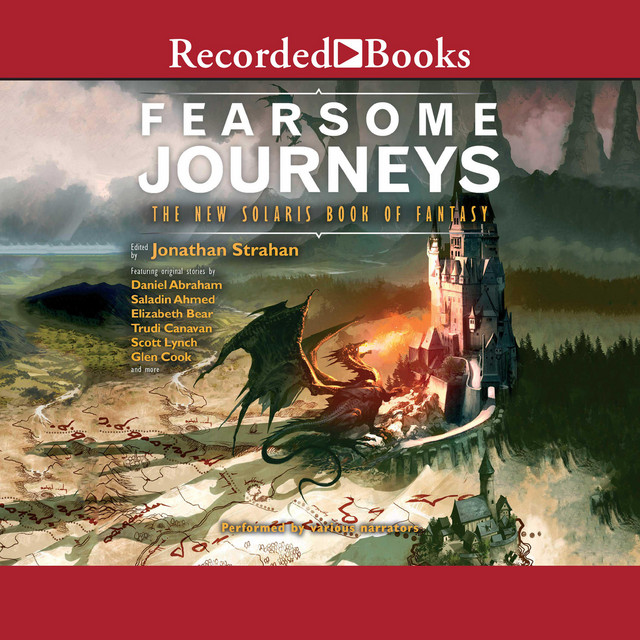 Fearsome Journeys: The New Solaris Book Of Fantasy | Audiobook on Spotify