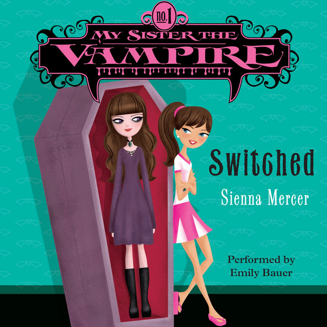My Sister the Vampire #1: Switched | Audiobook on Spotify