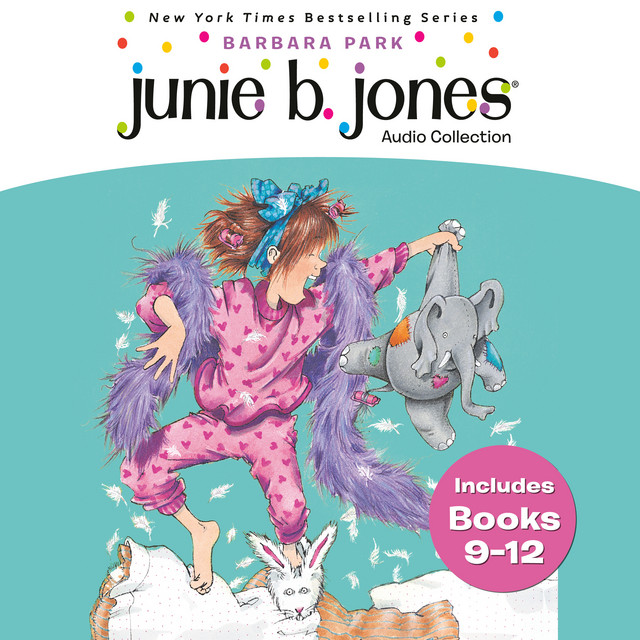 Junie B. Jones Audio Collection Books 9-12: Not A Crook; Party Animal ...