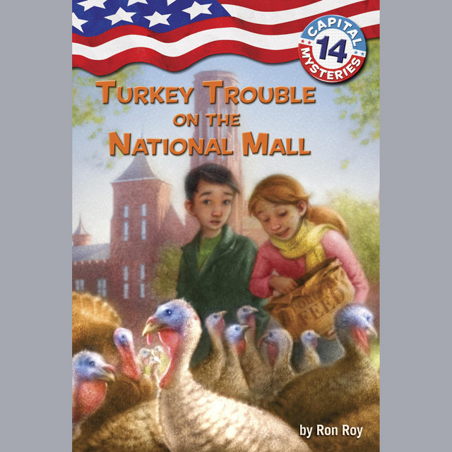 Capital Mysteries #14: Turkey Trouble on the National Mall | Audiobook ...