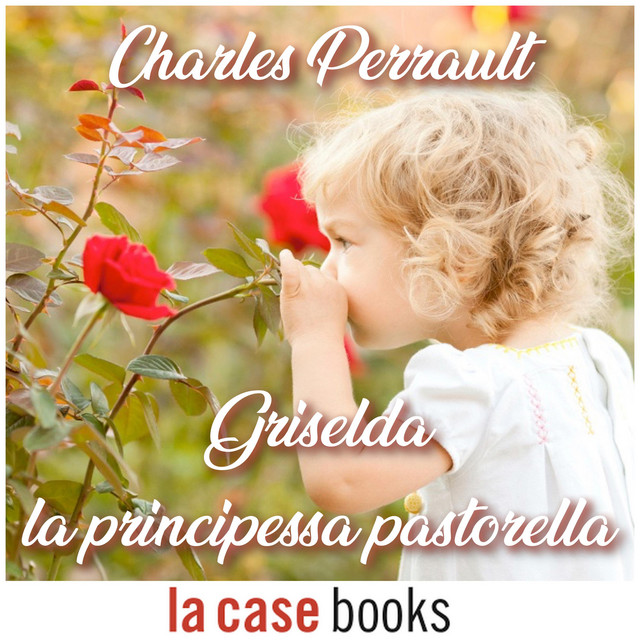 Griselda, la principessa pastorella | Audiobook on Spotify