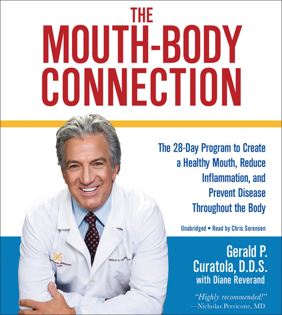 The Mouth-Body Connection: The 28-Day Program to Create a Healthy Mouth ...